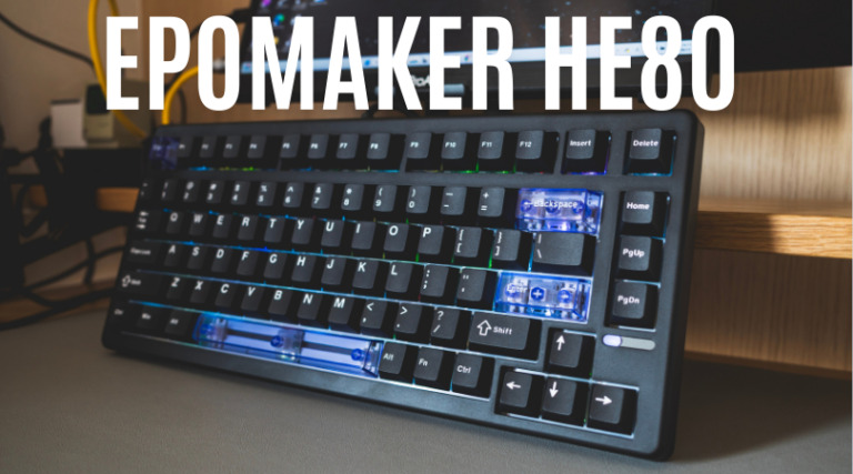EPOMAKER HE80レビュー｜約1.1万円でホールエフェクト×可変作動点×RT。「最初のメカニカル」に最適 | gadgetlogy